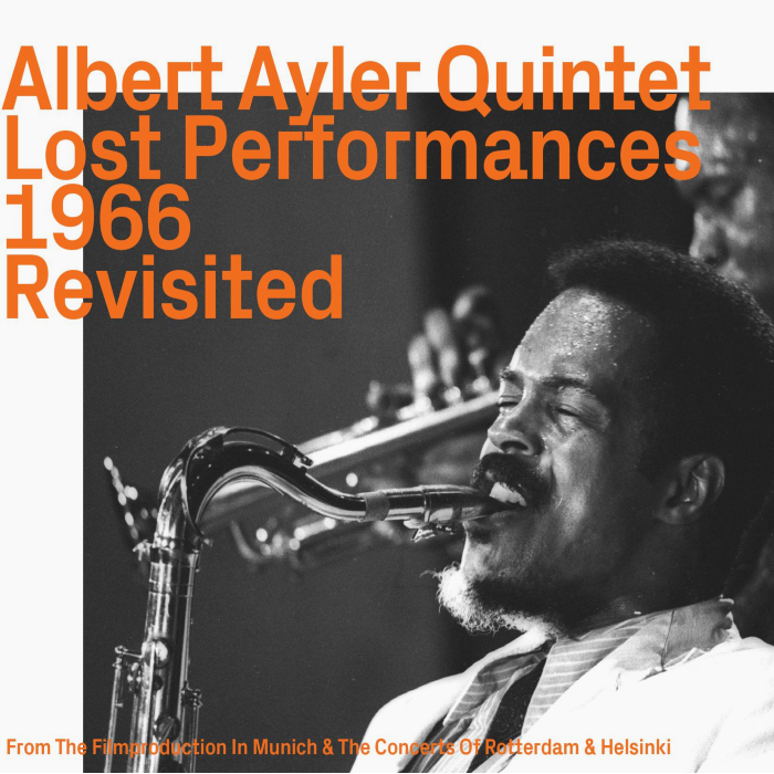 Albert Ayler Quintet – Lost Performances 1966 – Soundohm