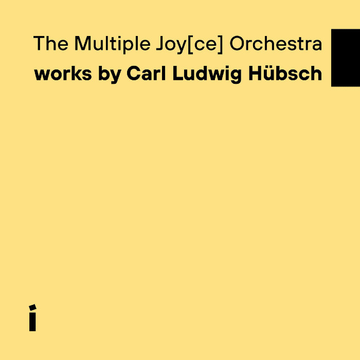 Multiple Joyce Orchestra – Works By Carl Ludwig Hübsch – Soundohm