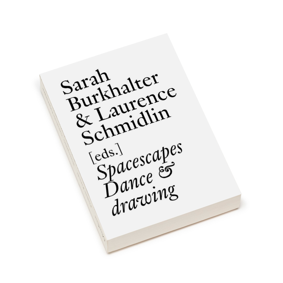 Sarah Burkhalter – Spacescapes – Dance & Drawing since 1962 (Book ...