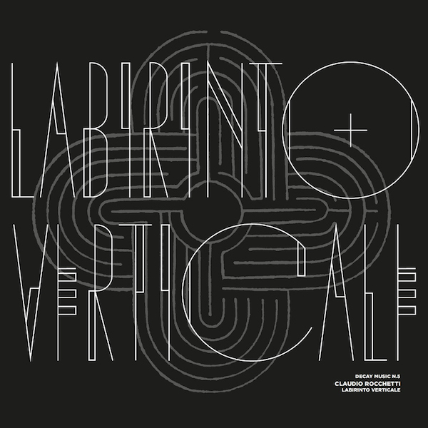 Claudio Rocchetti – Labirinto Verticale (LP) – Soundohm
