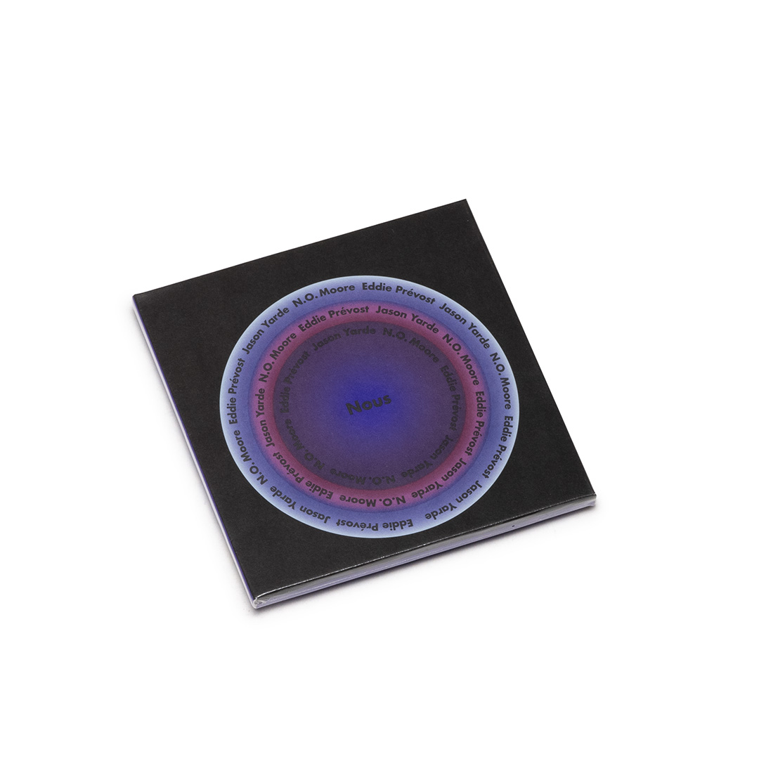 Eddie Prévost, N.O. Moore, Jason Yarde – Nous – Soundohm
