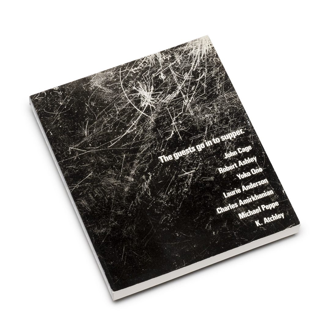 Robert Ashley, John Cage, Yoko Ono, Laurie Anderson – The Guests Go in ...