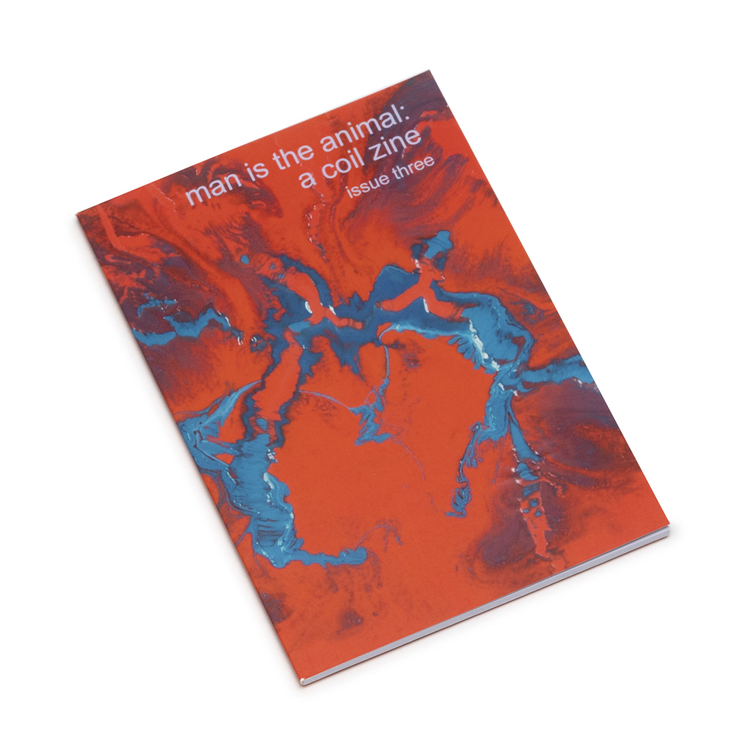 Man is the Animal: A Coil Zine – Issue Three – Soundohm