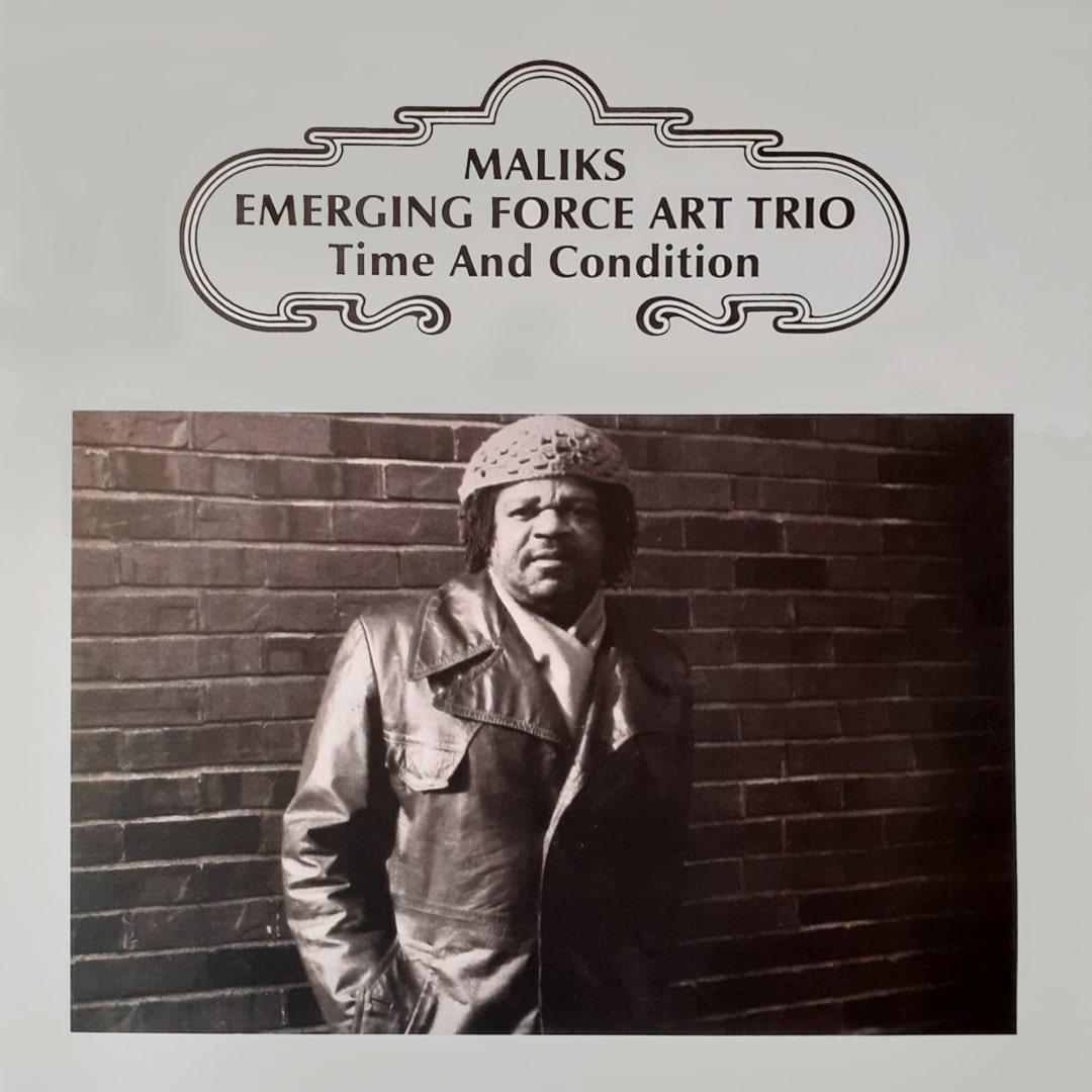 Malik's Emerging Force Art Trio – Time and Condition (Tape) – Soundohm