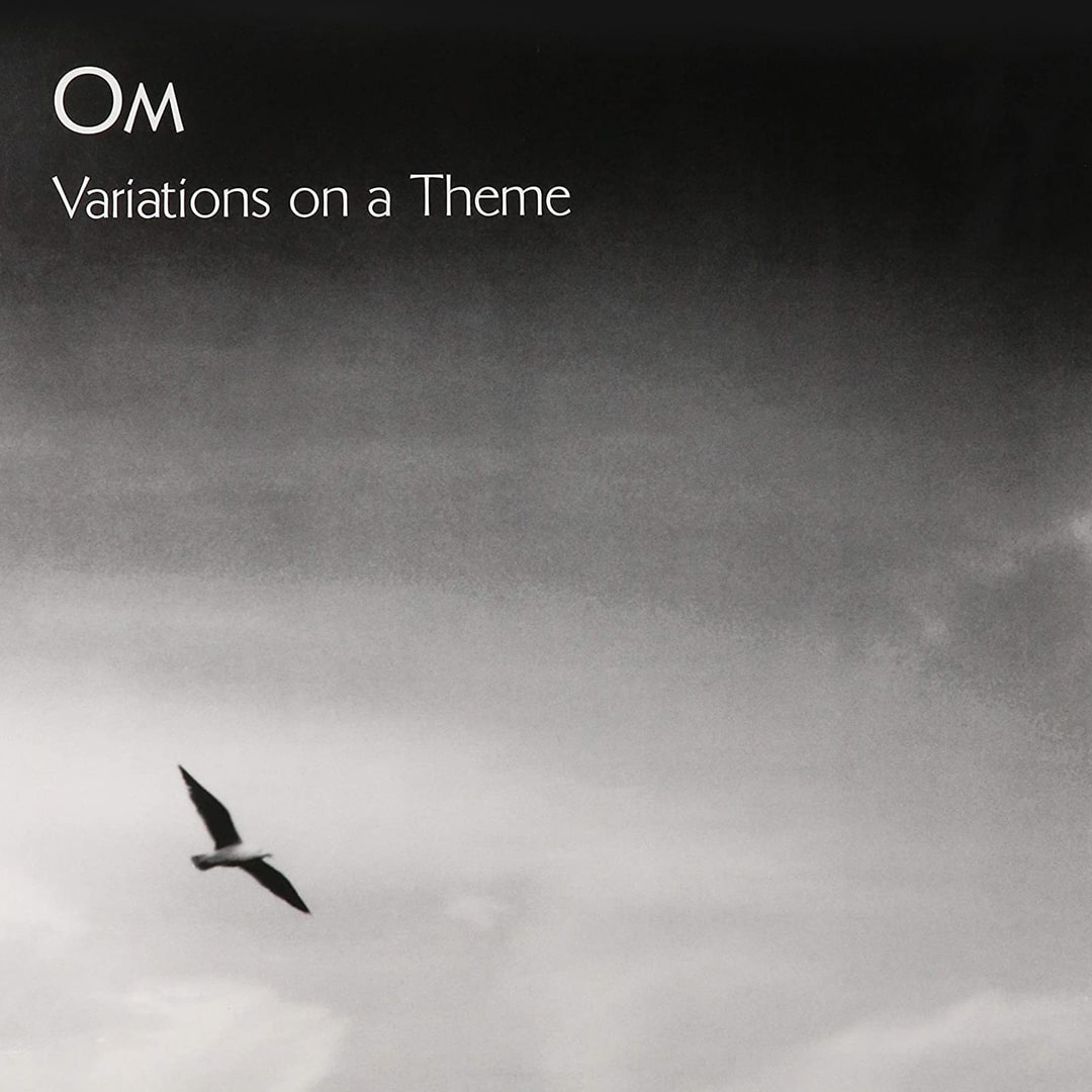 OM – Variations On A Theme (LP) – Soundohm