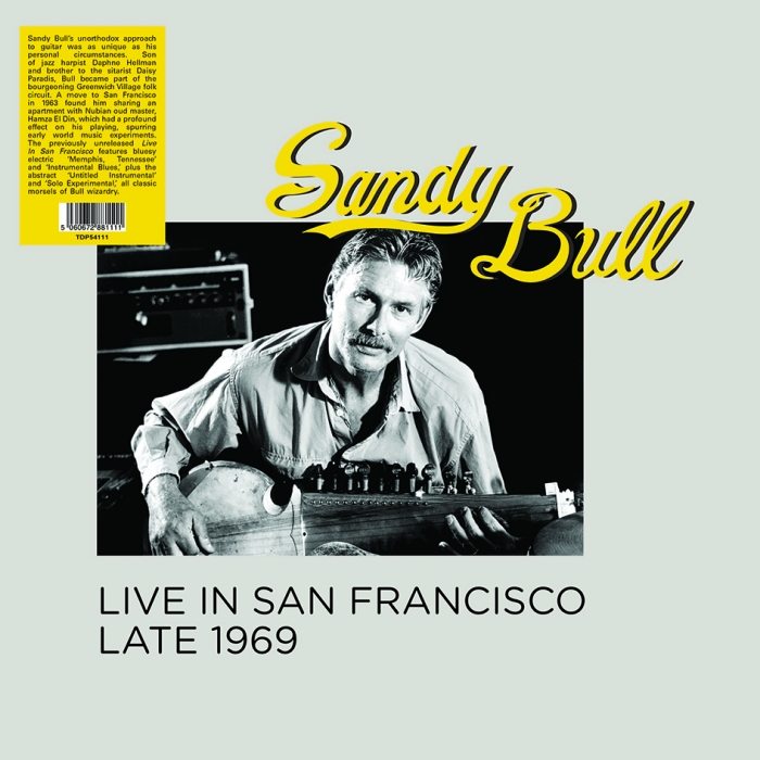 Sandy Bull – Live In San Francisco Late 1969 (LP) – Soundohm