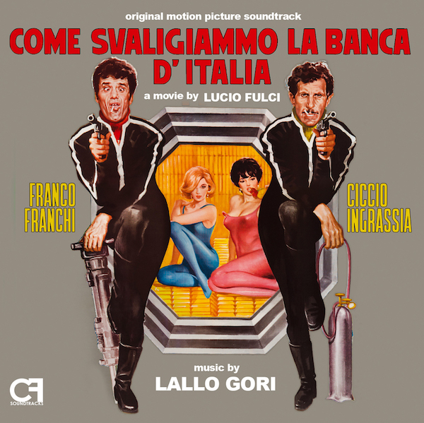 Lallo Gori – Come Svaligiammo La Banca D’italia/Il Lungo, Il Corto, Il ...