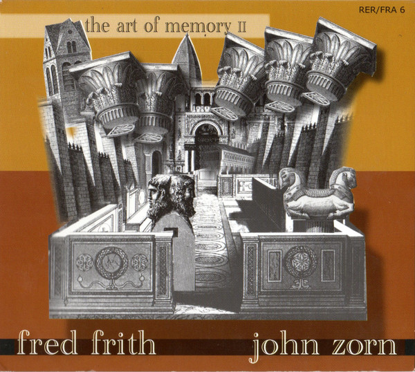 Fred Frith, John Zorn – The Art of Memory II – Soundohm