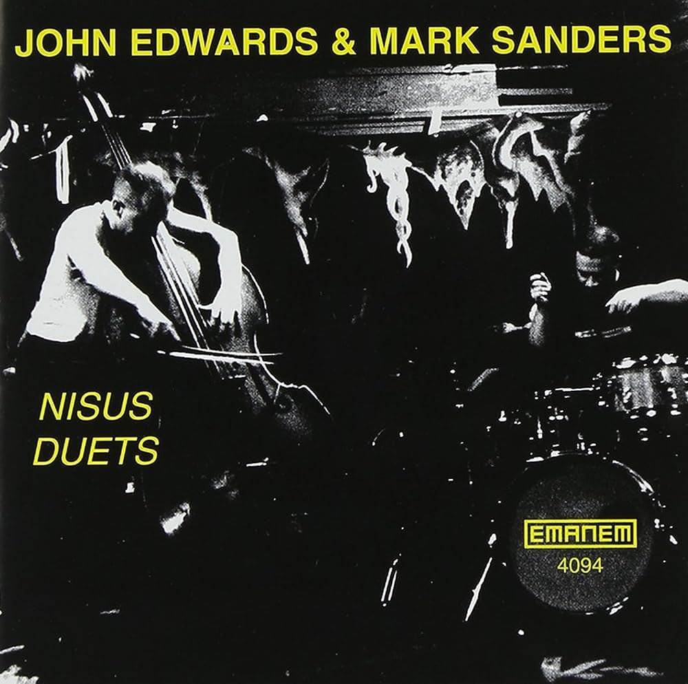 John Edwards, Mark Sanders – Nisus Duets – Soundohm