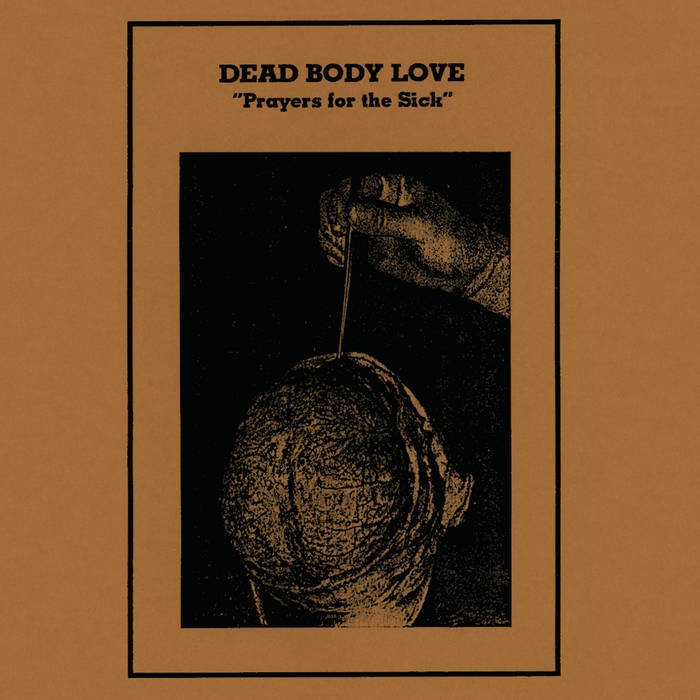 Dead Body Love – Prayers For The Sick – Soundohm