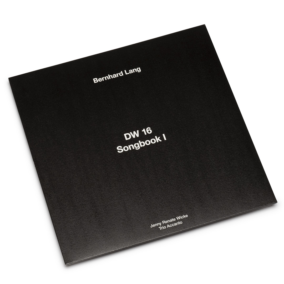 Bernhard Lang – Dw16 / Songbook – Soundohm