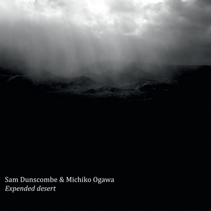 Sam Dunscombe, Michiko Ogawa – Expended Desert – Soundohm