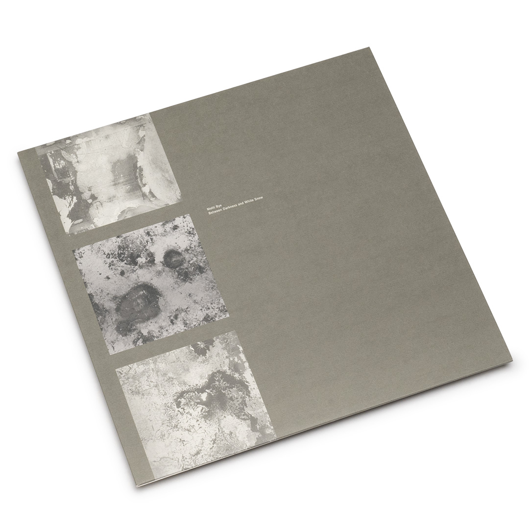 Matti Bye – Between Darkness & White Snow (LP) – Soundohm