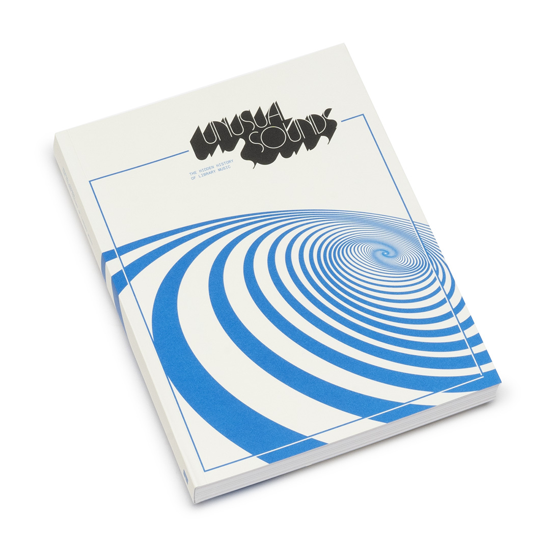 David Hollander – Unusual Sounds: The Hidden History of Library Music ...