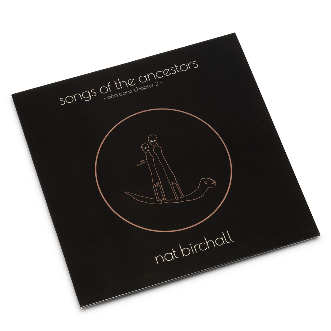 Nat Birchall – Songs Of The Ancestors - Afro Trane Chapter II (LP ...