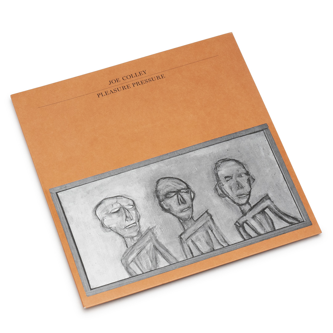 Joe Colley – Pleasure Pressure (LP) – Soundohm