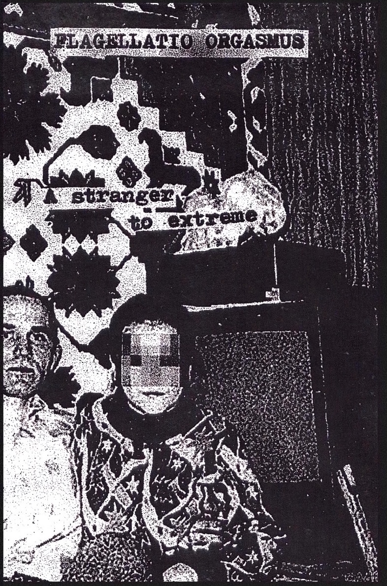 Flagellatio Orgasmus – A Stranger To Extreme (Tape) – Soundohm