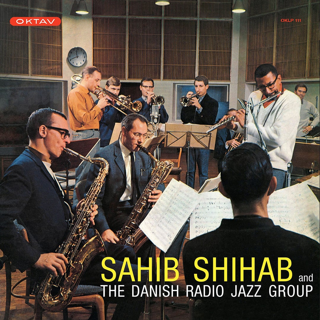 Sahib Shihab, The Danish Radio Jazz Group – Sahib Shihab And The Danish ...