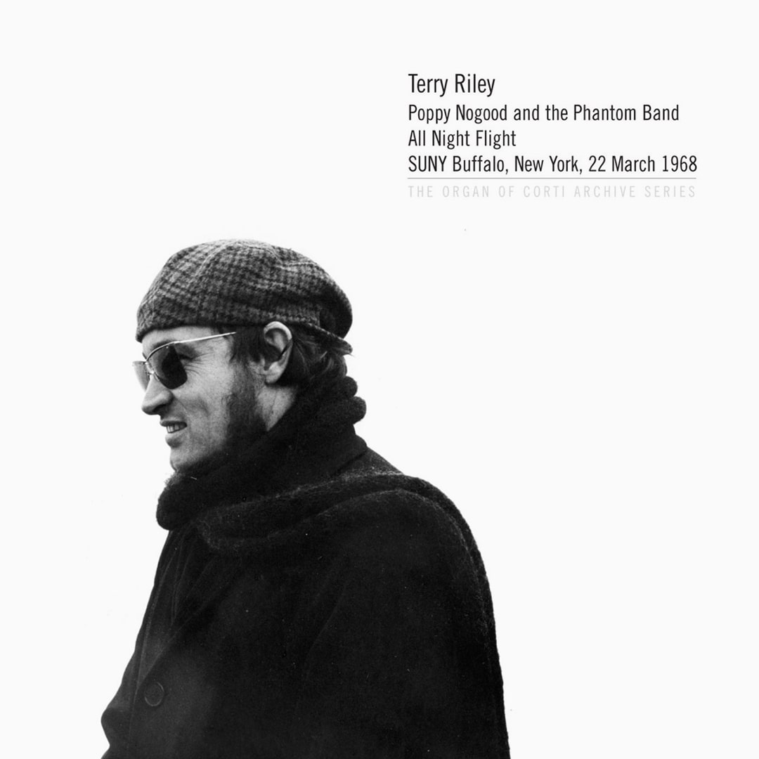 Terry Riley – Poppy Nogood And The Phantom Band "All Night Flight ...