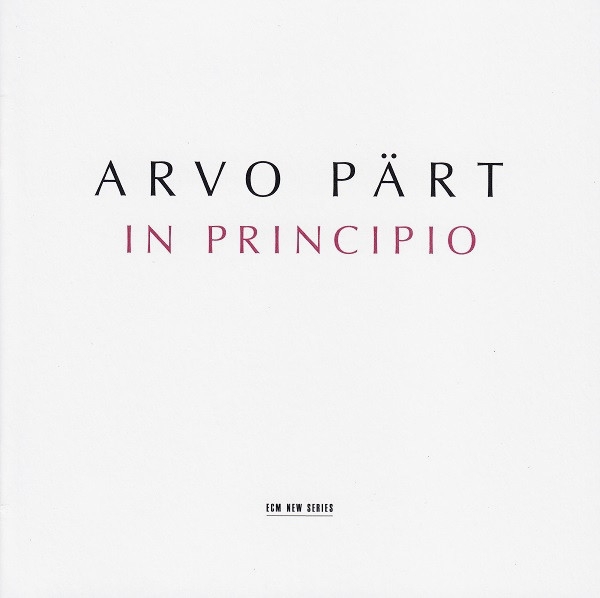 Arvo Pärt – In Principio – Soundohm