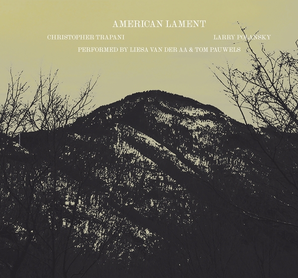 Christopher Trapani, Larry Polansky – American Lament (LP) – Soundohm