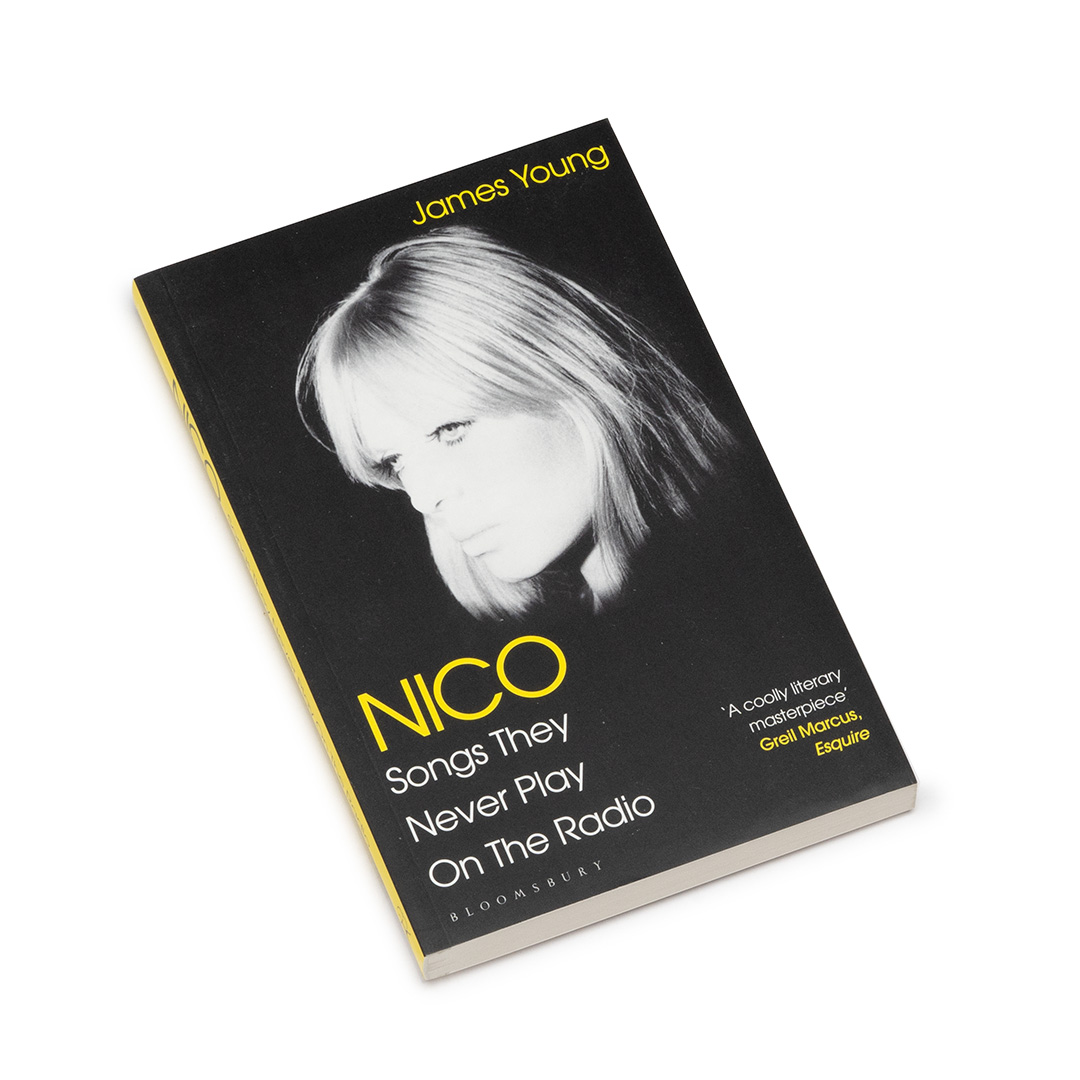James Young – Nico: Songs They Never Play On The Radio (Book) – Soundohm