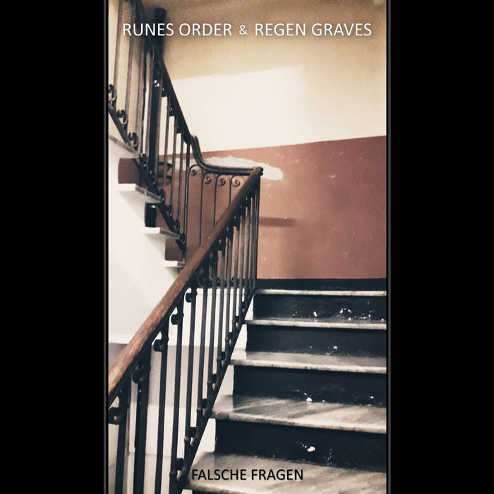 Regen Graves, Runes Order – Falsche Fragen – Soundohm