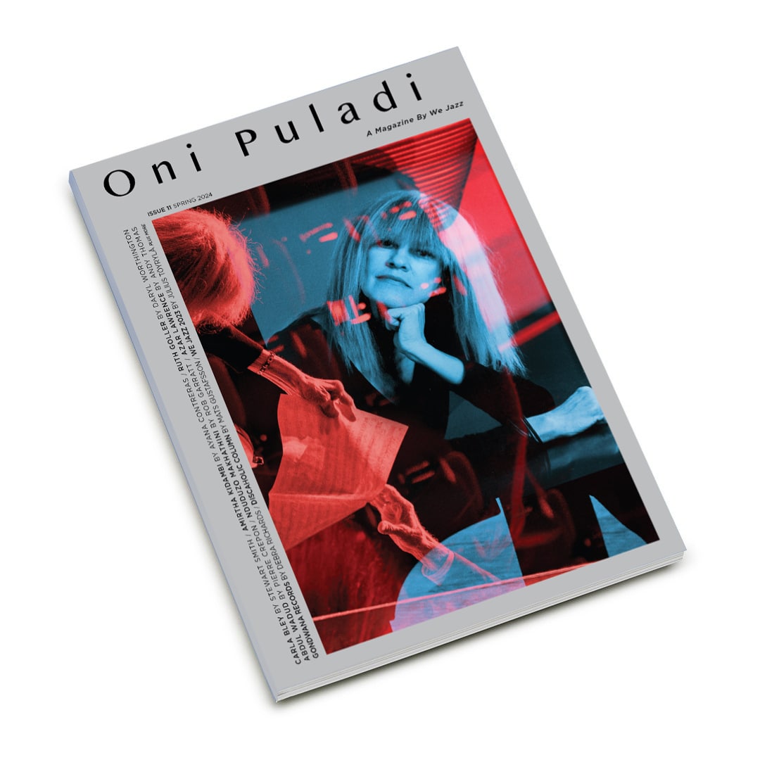 We Jazz Magazine – Spring 2024 "Oni Puladi" (Magazine) – Soundohm