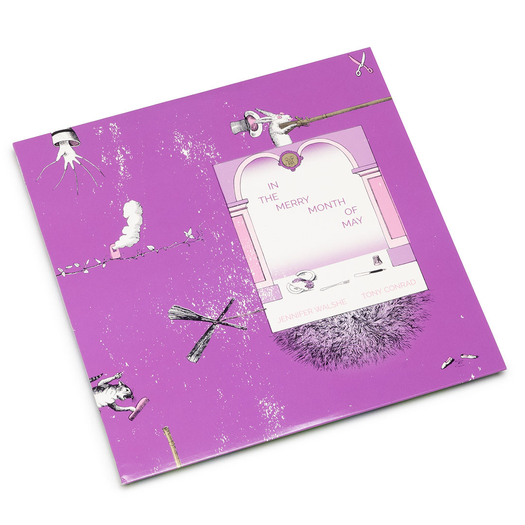 Tony Conrad, Jennifer Walshe – In the Merry Month of May (LP) – Soundohm