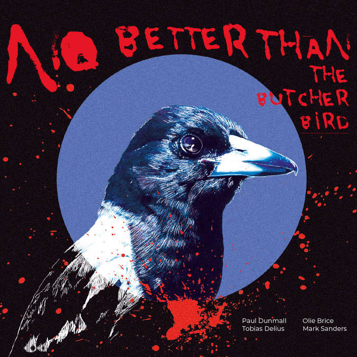 Paul Dunmall, Tobias Delius, Olie Brice, Mark Sanders – No Better Than ...