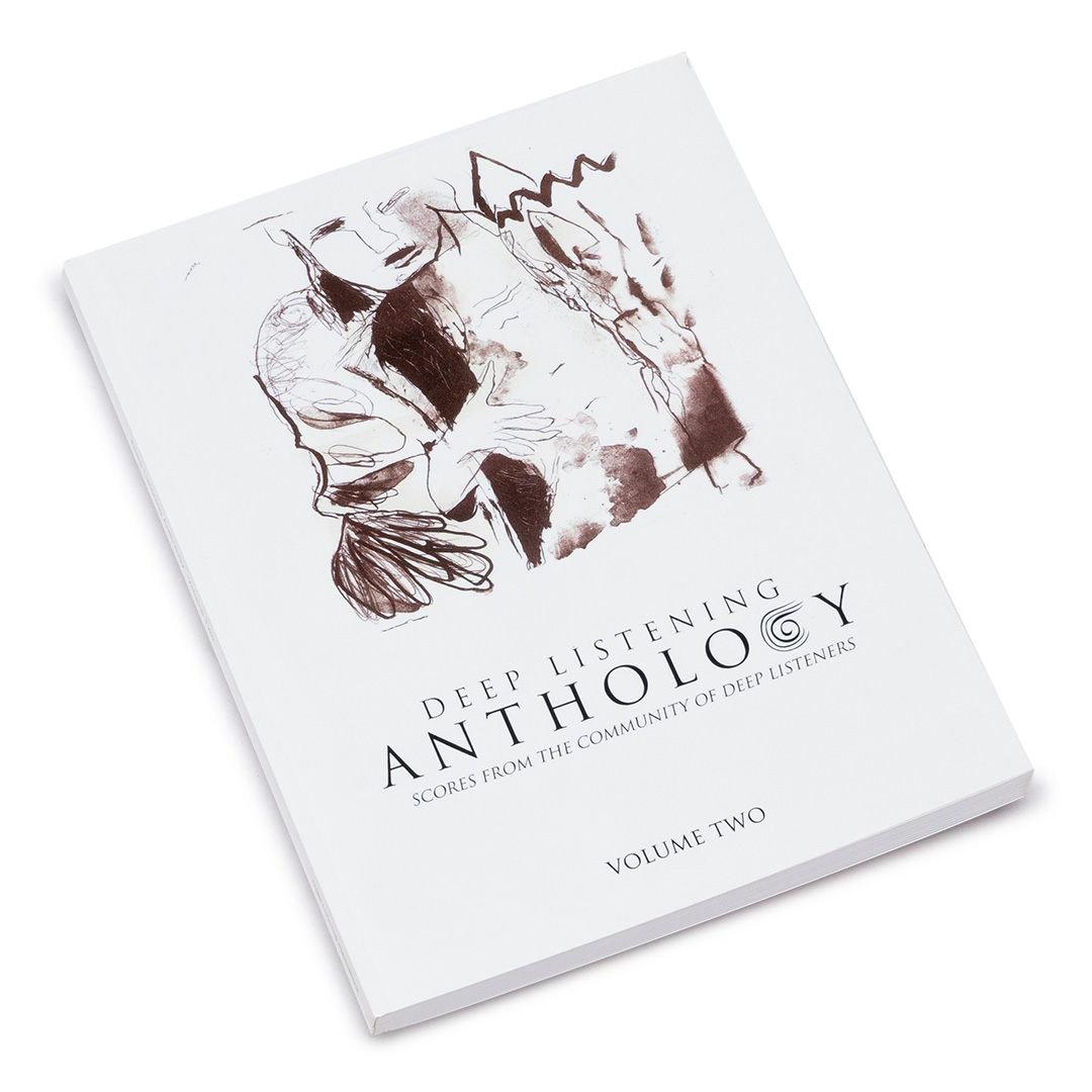 Various – Deep Listening Anthology, Volume Two: Scores from the ...