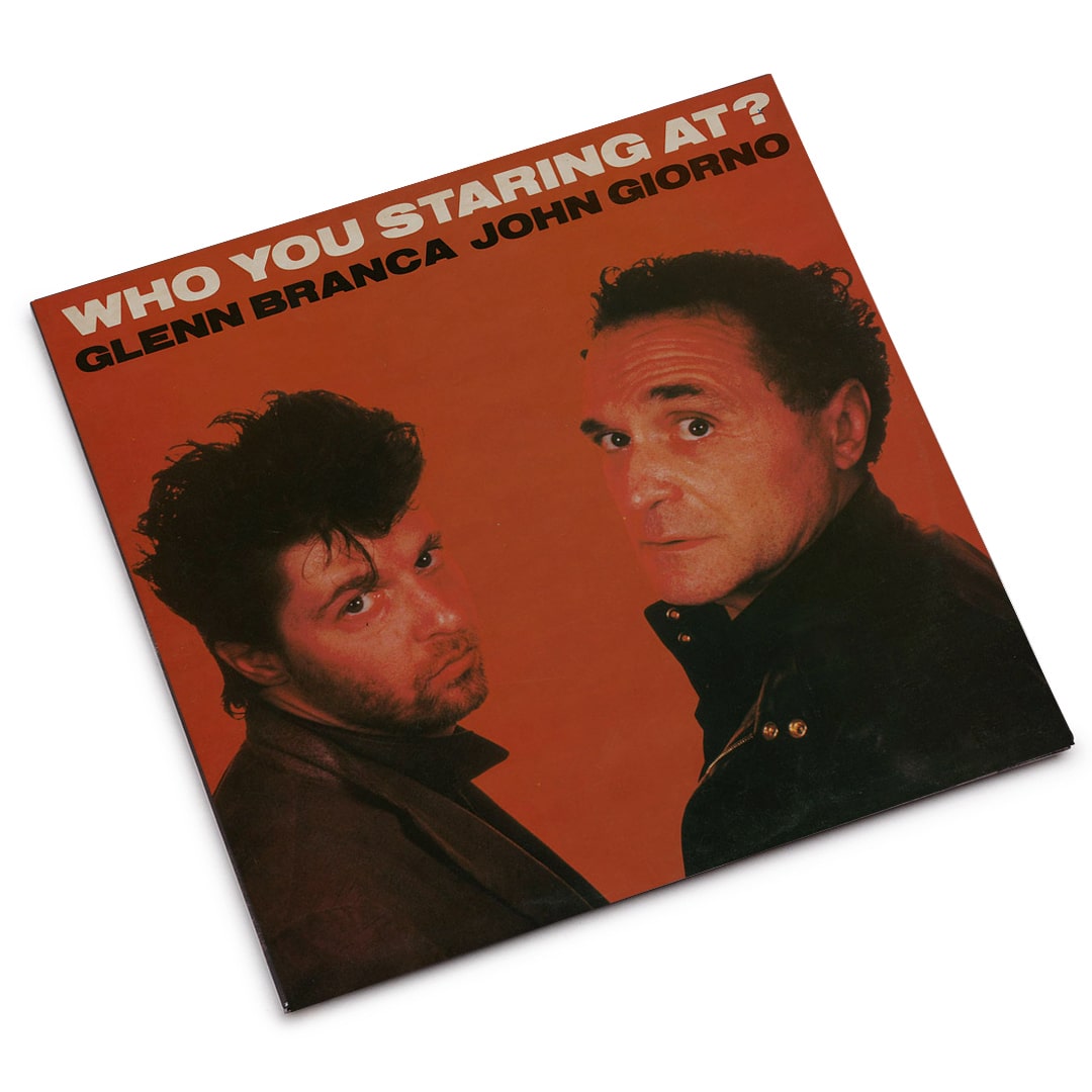 Glenn Branca, John Giorno – Who You Staring at? (LP) – Soundohm