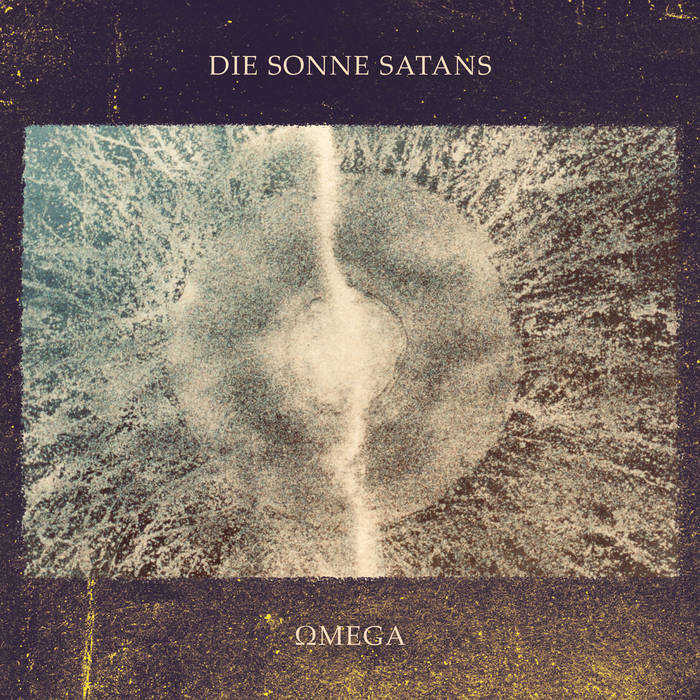 Die Sonne Satan – Omega – Soundohm