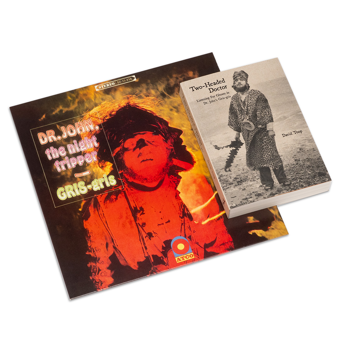 David Toop, Dr. John – Two-Headed Doctor / Gris-gris (Book + LP bundle ...