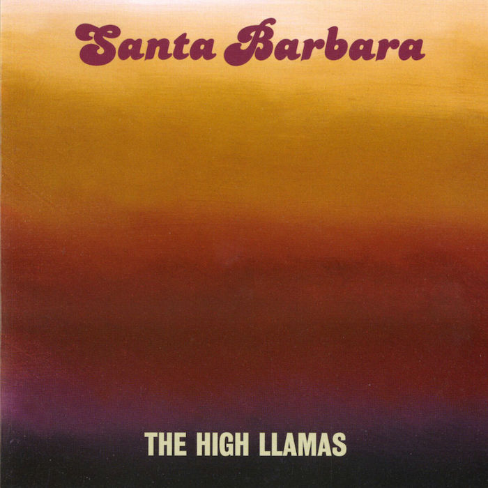 The High Llamas – Santa Barbara (LP) – Soundohm