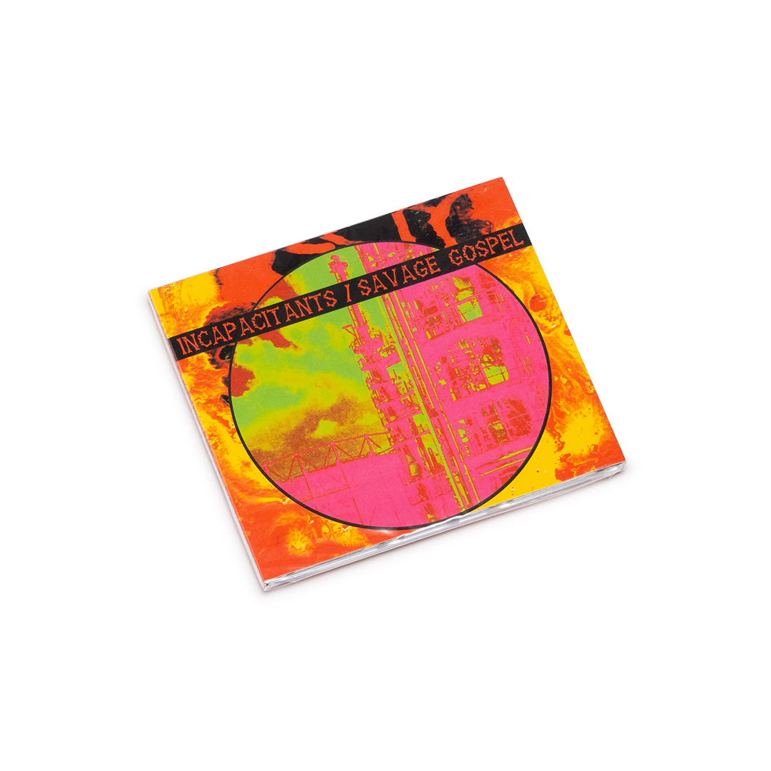 Incapacitants, Savage Gospel – Incapacitants / Savage Gospel – Soundohm