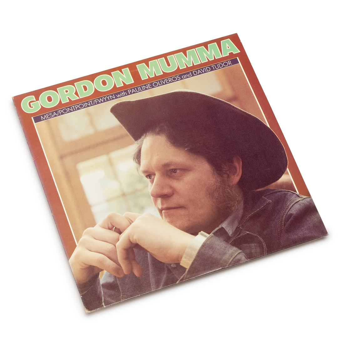 Gordon Mumma – Mesa / Pontpoint / Fwyyn (LP) – Soundohm