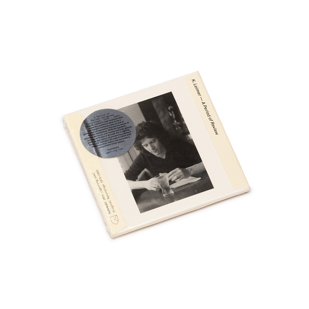 K. Leimer – A Period of Review (Original Recordings: 1975 - 1983 ...