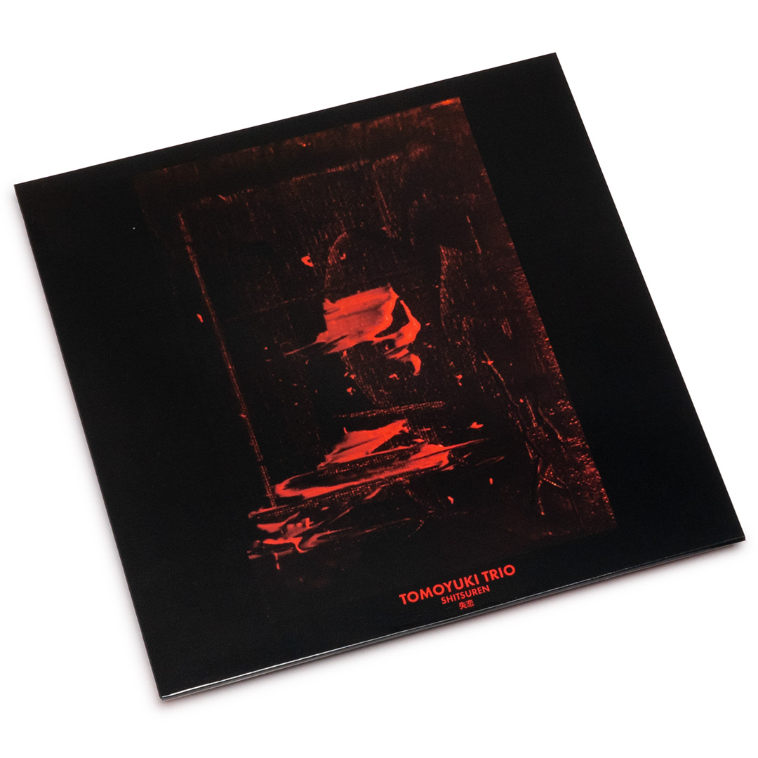 Tomoyuki Trio – Shitsuren = 失恋 (LP) – Soundohm