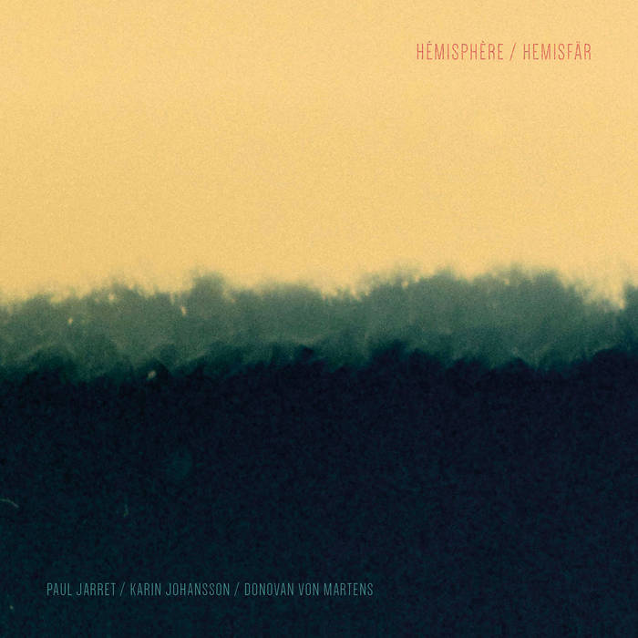 Karin Johansson, Paul Jarret, Donovan Von Martens – H é misph è re ...