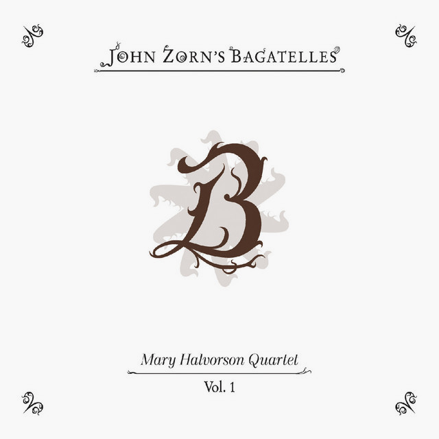 John Zorn – The Bagatelles vol. 1 – Soundohm