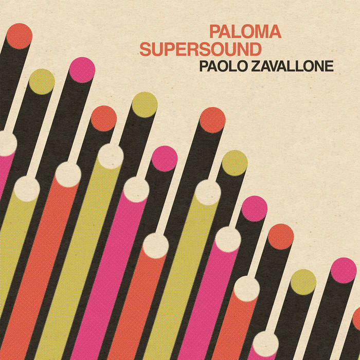 Paolo Zavallone – Paloma Supersound (LP) – Soundohm