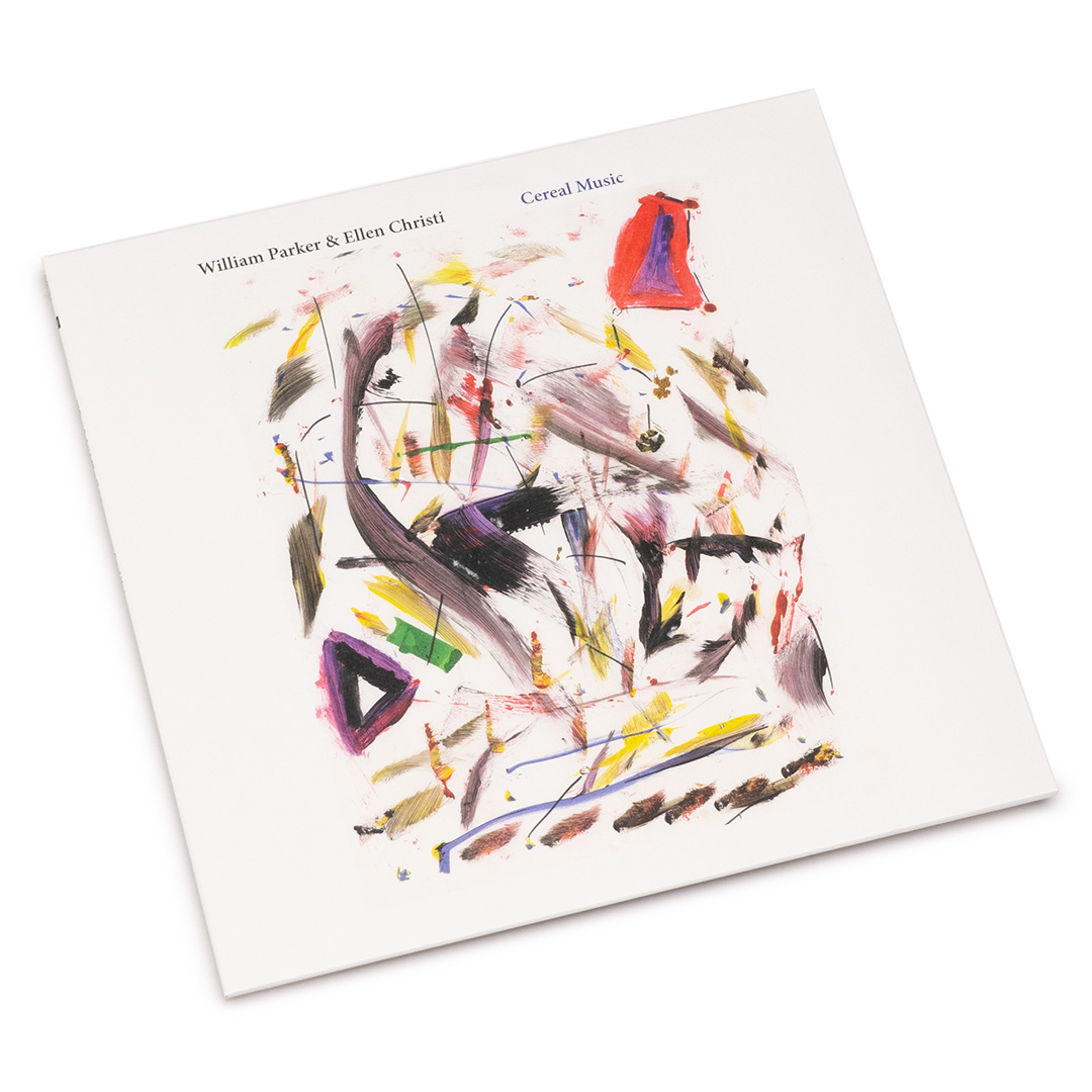 William Parker, Ellen Christi – Cereal Music – Soundohm