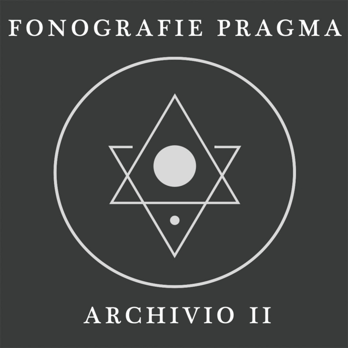 Fonografie Pragma – Archivio II – Soundohm