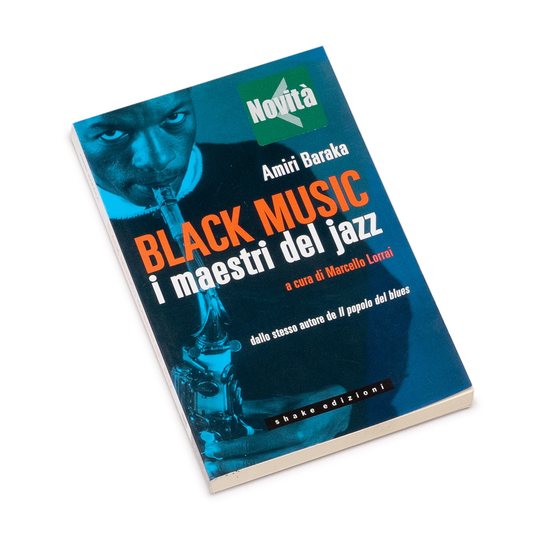 Amiri Baraka – Black Music. I maestri del Jazz – Soundohm