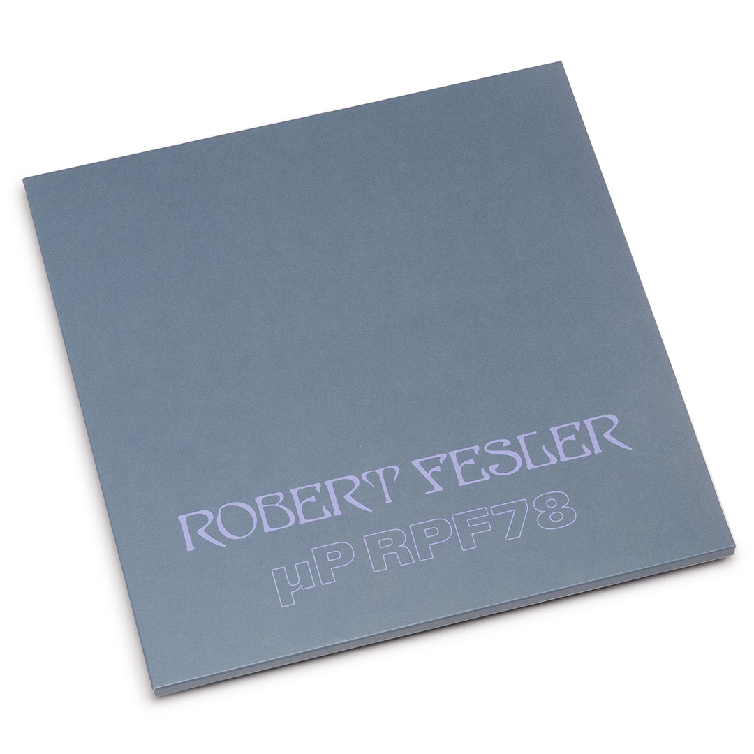 Robert Fesler – μP RPF78 (4LP Set + Booklet) – Soundohm