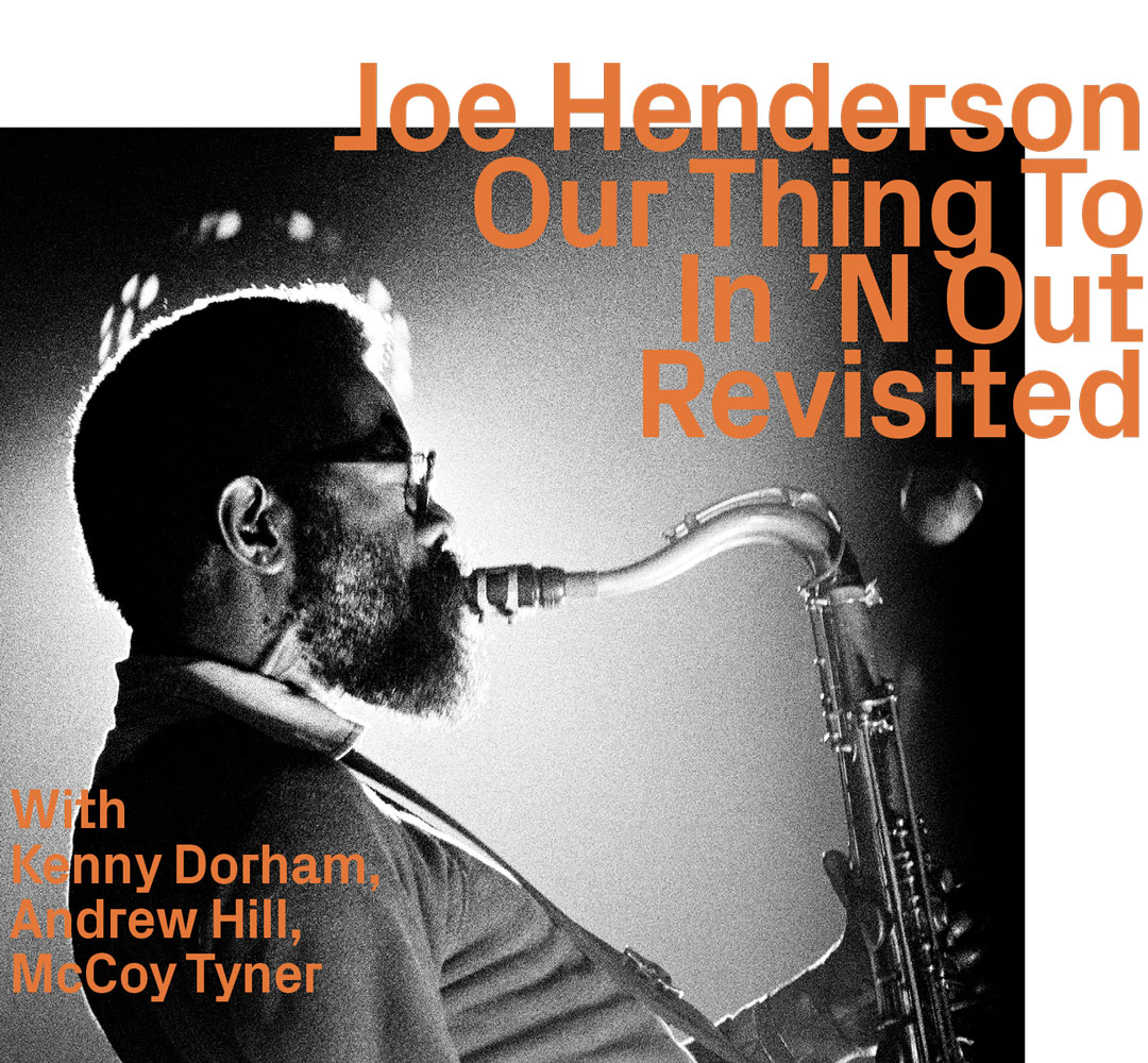 Joe Henderson – Our Thing To In ’N Out – Soundohm