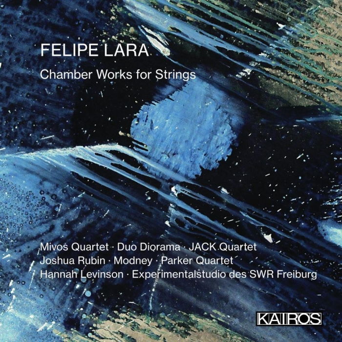 Felipe Lara – Chamber Works for Strings (2CD) – Soundohm