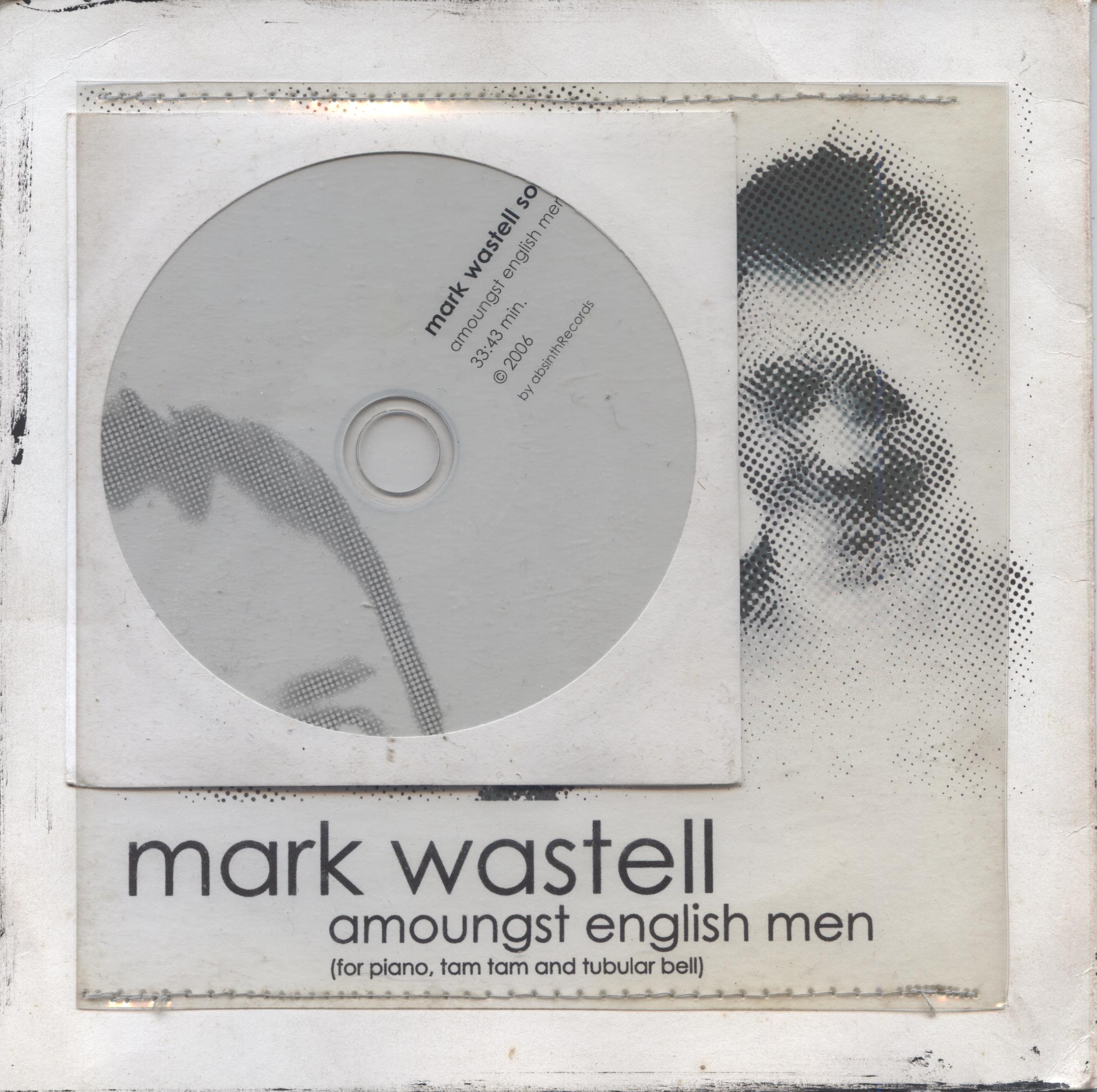 Mark Wastell – Amoungst English Men – Soundohm