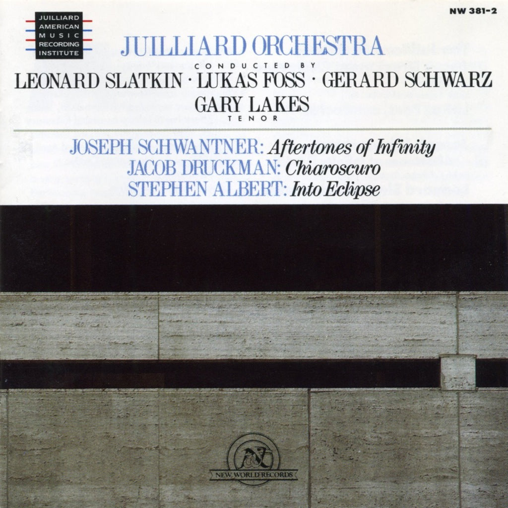 The Juilliard Orchestra, Joseph Schwantner, Jacob Druckman, Stephen Albert – Aftertones of ...